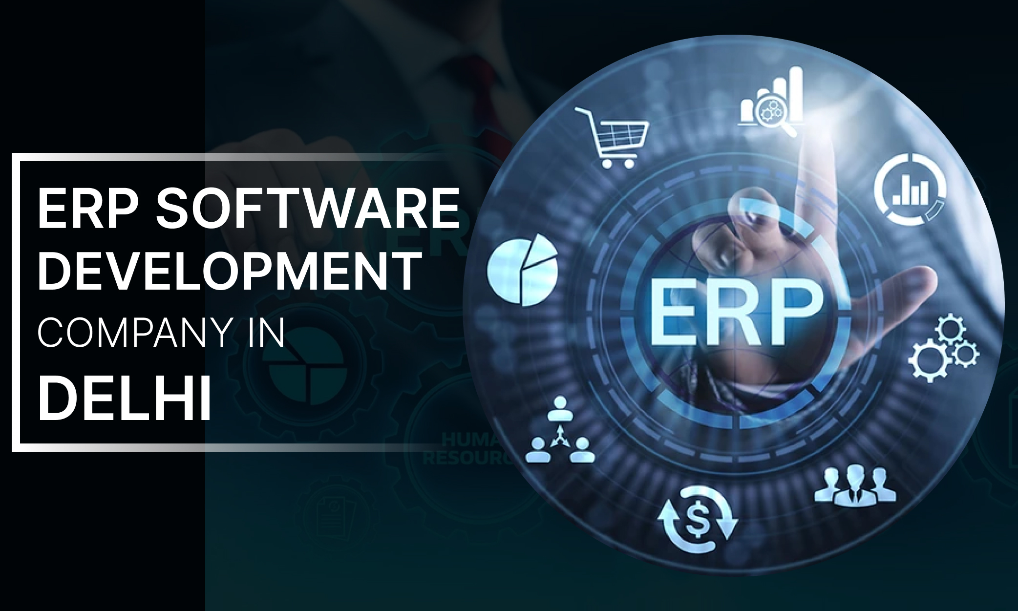 ERP Software Development Company in Delhi